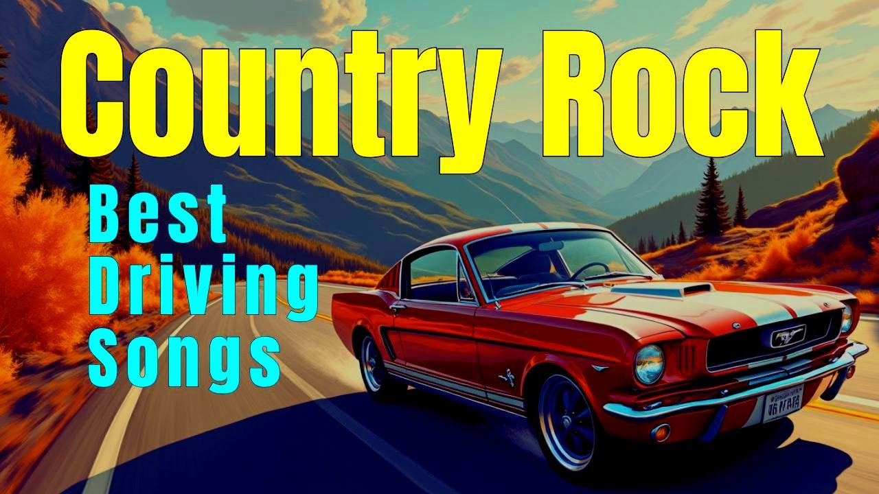 Best Driving Songs 2025 – Country Rock & Slow Rock Playlist with 1965 ...
