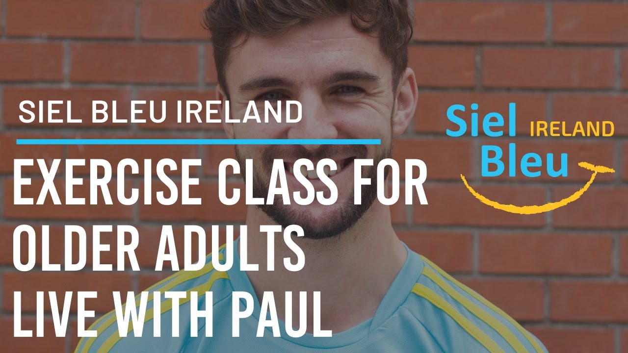 40 minute exercise workout for Beginners & older adults | Siel Bleu Ireland - YouTube