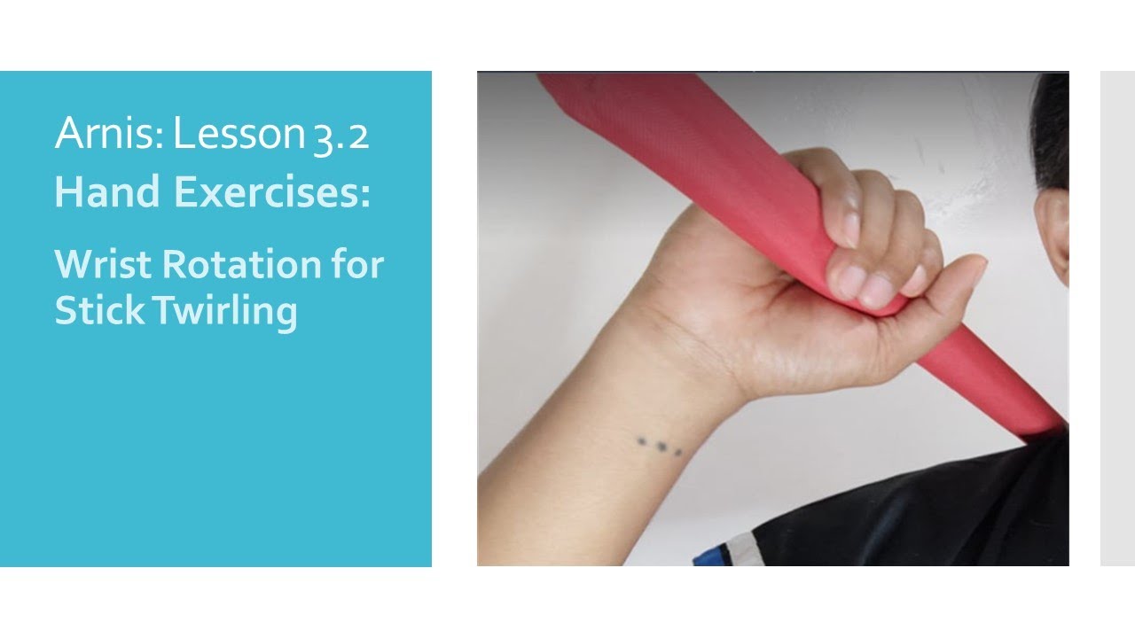 ARNIS 101: Lesson 3.2: Learn Wrist Rotation for Stick Twirling - YouTube