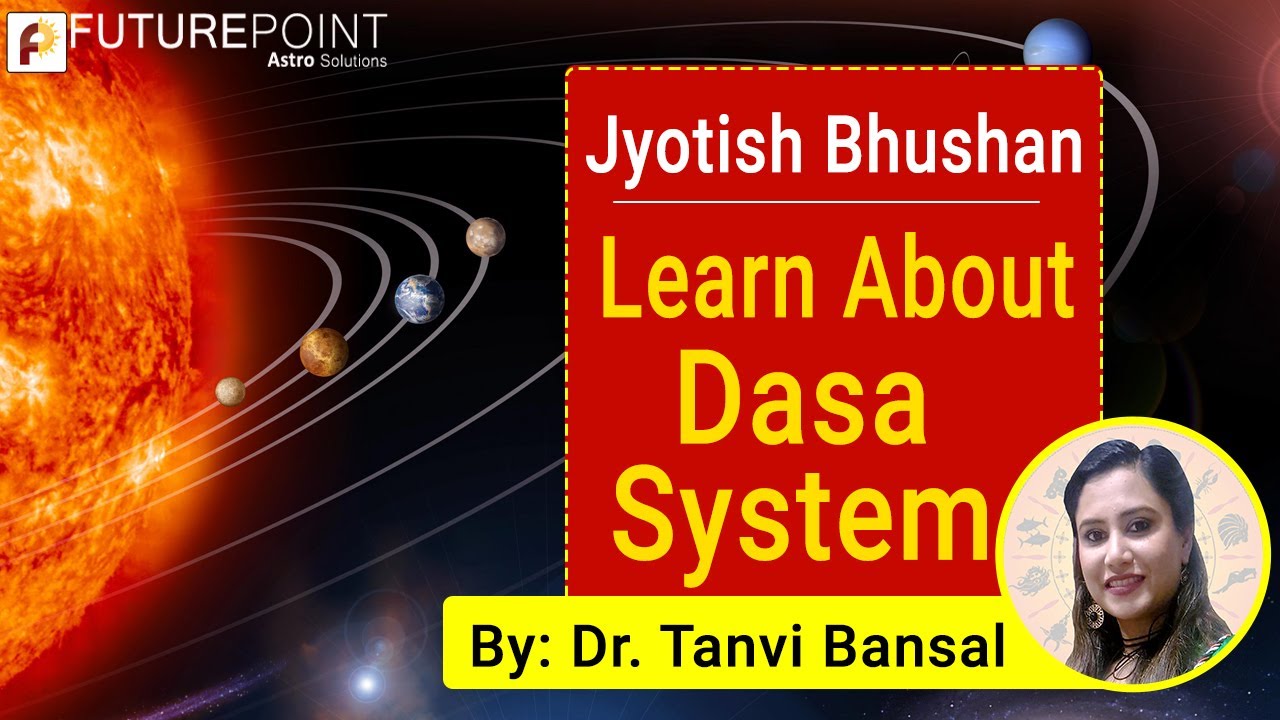 Basics of Dasa System in Astrology | Vedic Dasa System | Dr. Tanvi ...