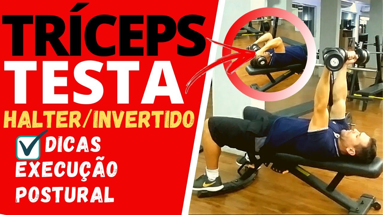 TRÍCEPS TESTA PEGADA INVERTIDA COM HALTERES - YouTube