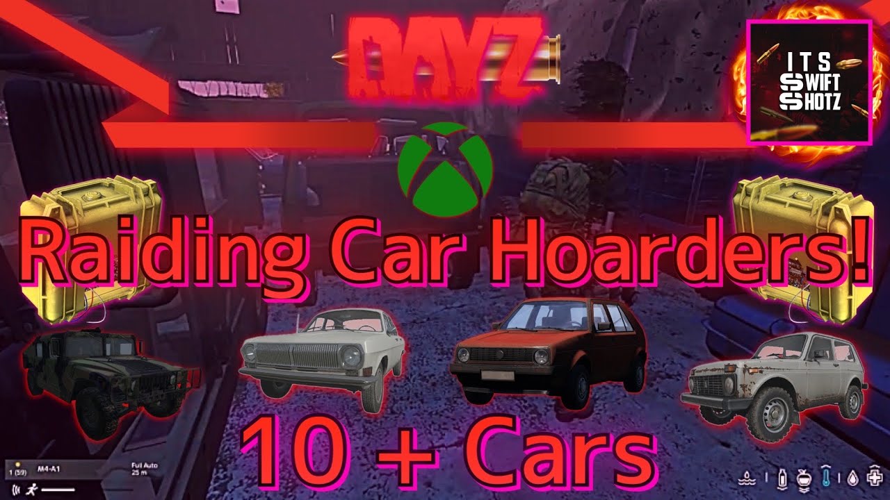 [DayZ Xbox Official] Raiding A Base That Had ALL THE CARS In The Game ...