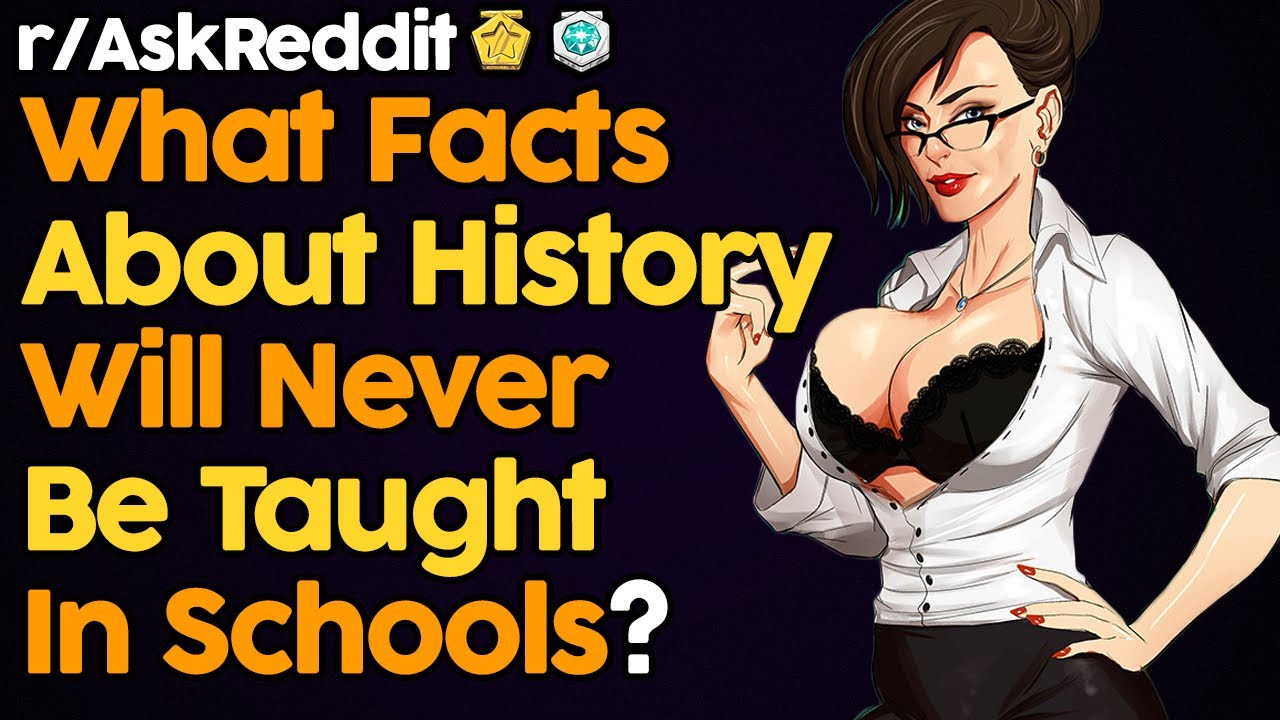 What Facts About History Will Never Be Taught In High School YouTube what-facts-about-history-will-never-be-taught-in-high-school-youtube