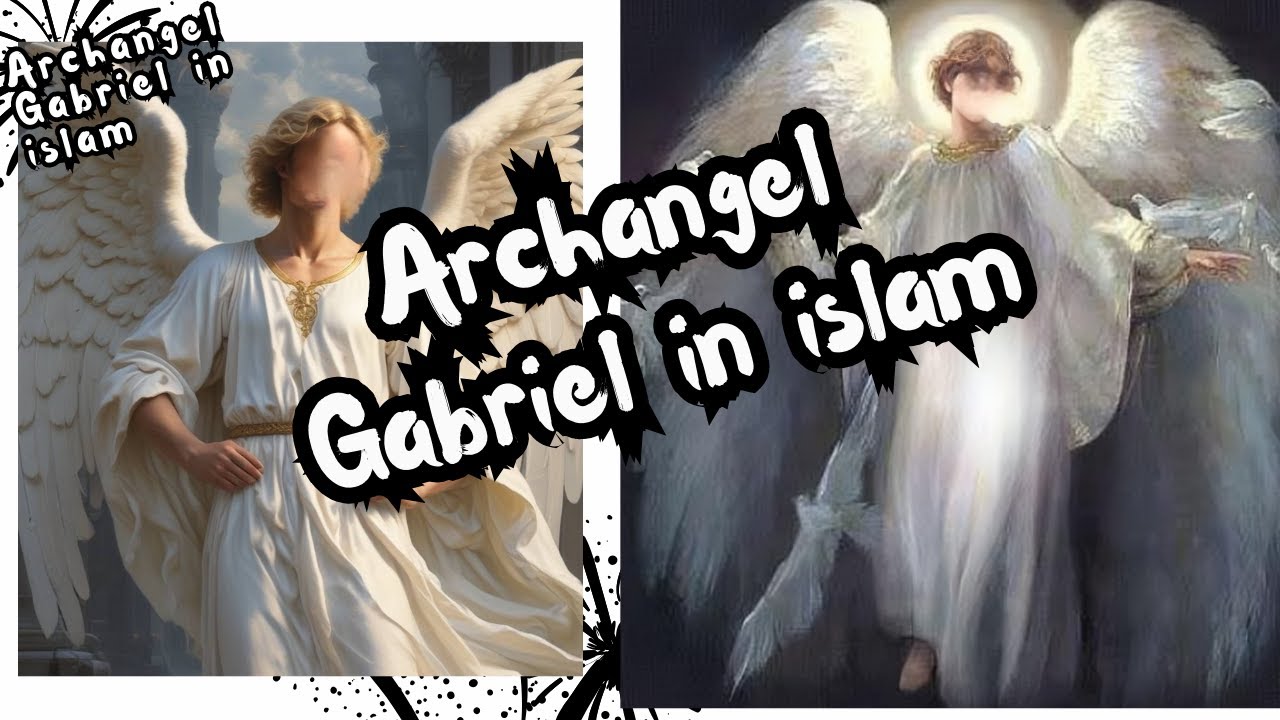 Archangel Gabriel, known as Jibril (جبريل) or Jibra'il (جبرائيل). - YouTube