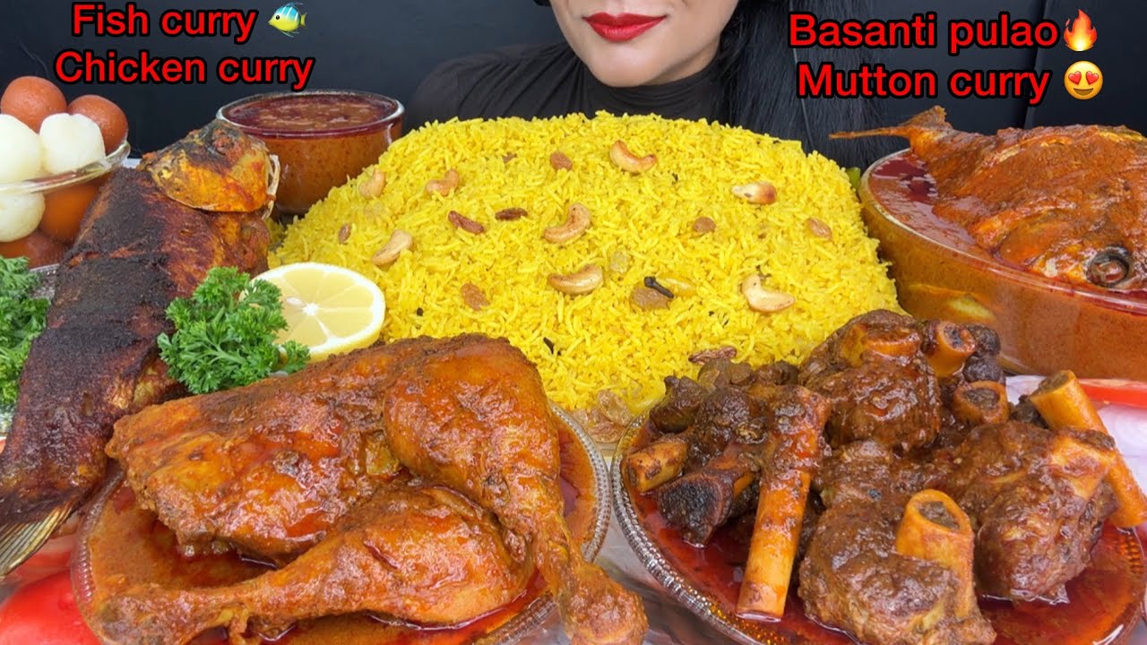 BASANTI PULAO,SPICY MUTTON CURRY,CHICKEN CURRY,FISH CURRY,FISH FRY ...