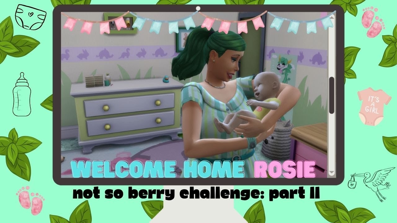 Welcome Home Rosie ! - The Sims 4 Not So Berry Challenge: Part 11 - YouTube