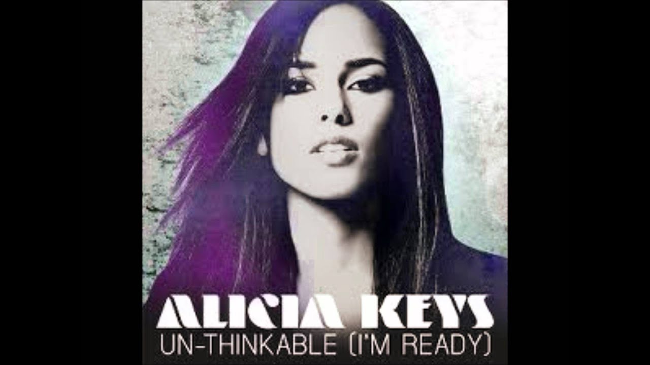 Alicia Keys - Un-thinkable (I'm Ready) - YouTube