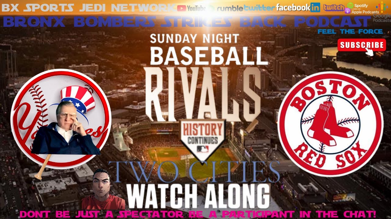 ⚾BASEBALL (THE RIVALRY): NEW YORK YANKEES @ BOSTON REDSOX LIVE WATCH ...