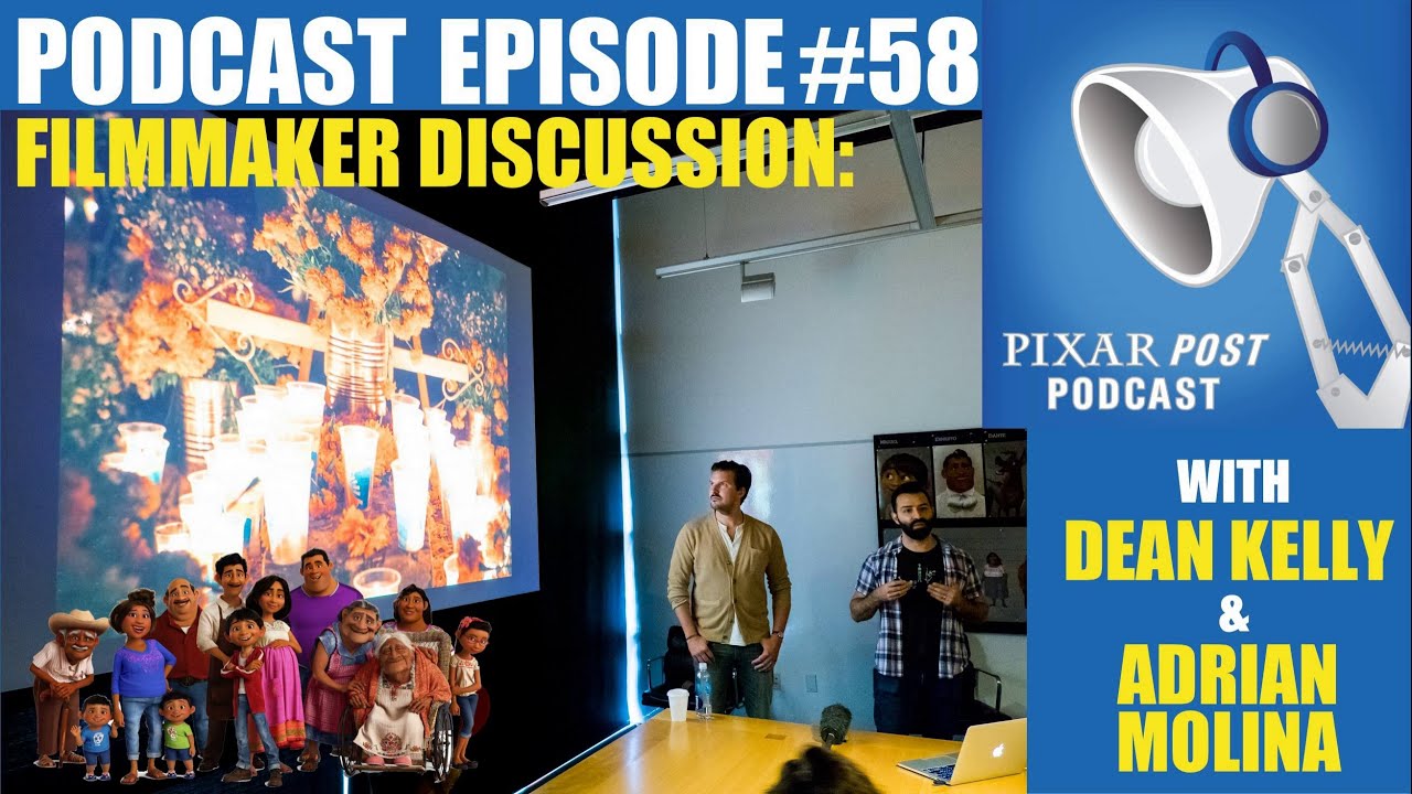 Pixar Post Podcast 058: Interview with Co-Director Adrian Molina & Lead ...