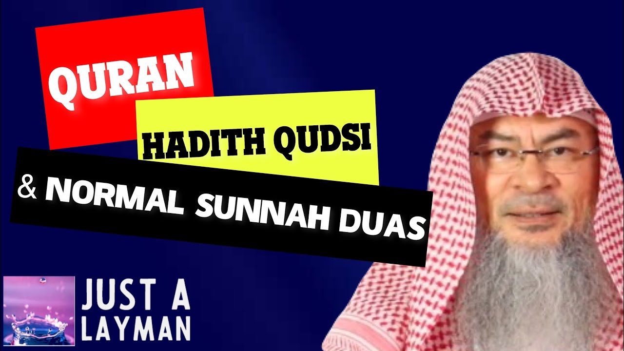 What is the difference between Quran, Hadith Qudsi, and normal Sunnah ...