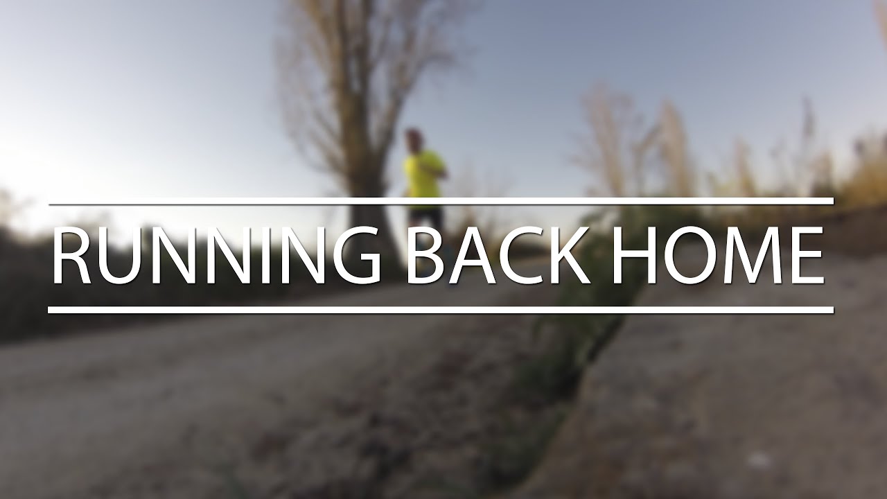 RUNNING BACK HOME - YouTube