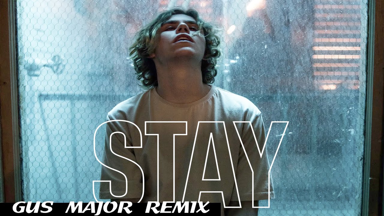 KID LAROI-STAY (GUS MAJOR REMIX) - YouTube
