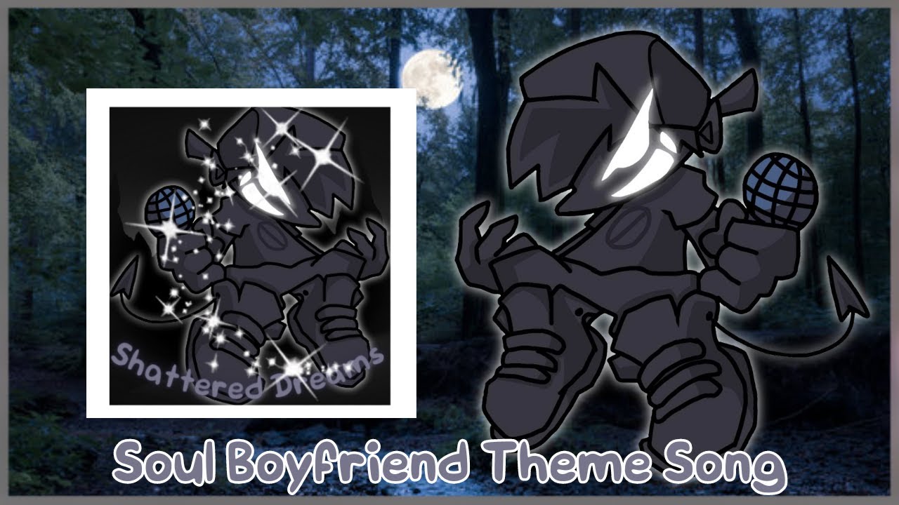 Shattered Dreams (Soul Boyfriend's Theme Song) - YouTube
