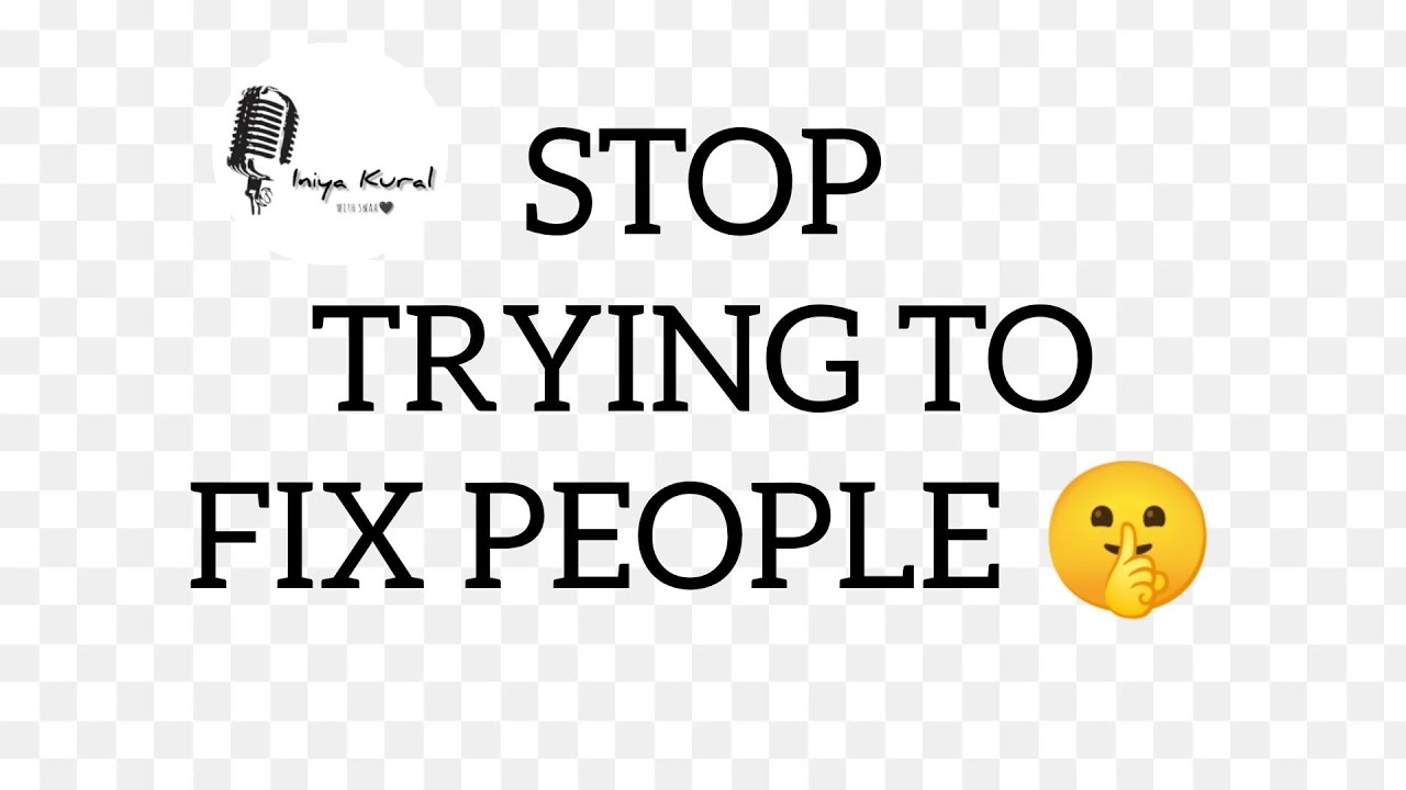 Stop trying to fix People🤫#iniyakural🎤#feelings 😍#love #friendship 👭 ...