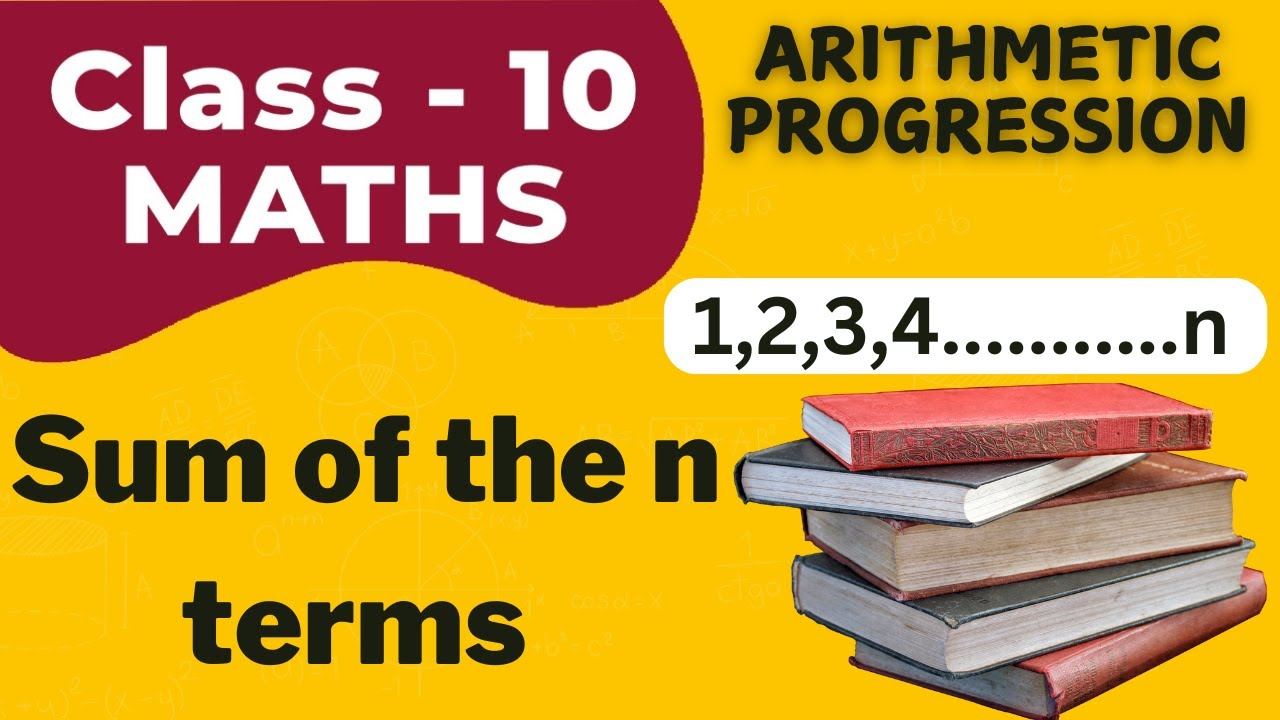Arithmetic Progression || Sum of n Terms of an A.P. || Questions ...