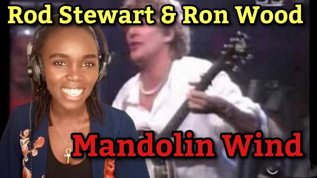 Rod Stewart & Ron Wood - Mandolin Wind | REACTION - YouTube