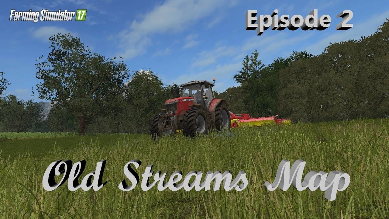 Farming Simulator 17 - Old Streams Map by BlackSheep Modding - Episode ...