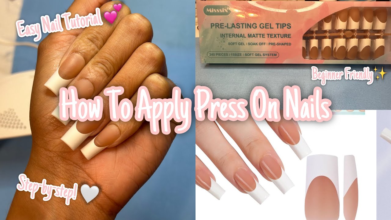 How To Apply Press On Nails | Step-By-Step Nails For Beginners ...