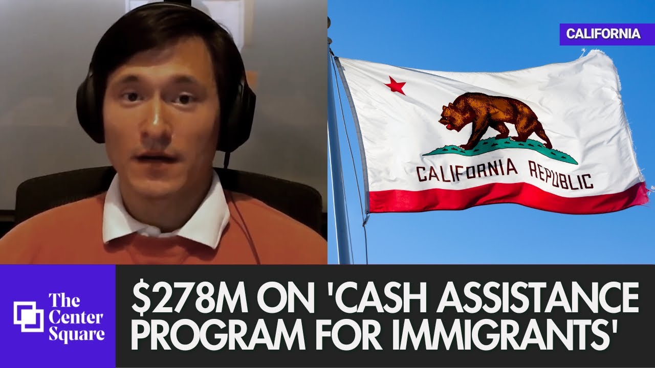 CA spending $278M on 'Cash Assistance Program for Immigrants' this year ...