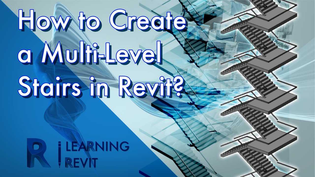 How to Create a Multi-Level Stairs in Revit? | Tutorial for Beginners ...