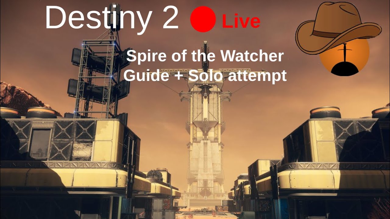 Destiny 2 Spire of the Watcher Guide + Solo attempt - YouTube