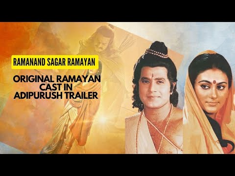 Adipurush trailer with Ramanand Sagar Ramayan Cast | Original Ramayan # ...