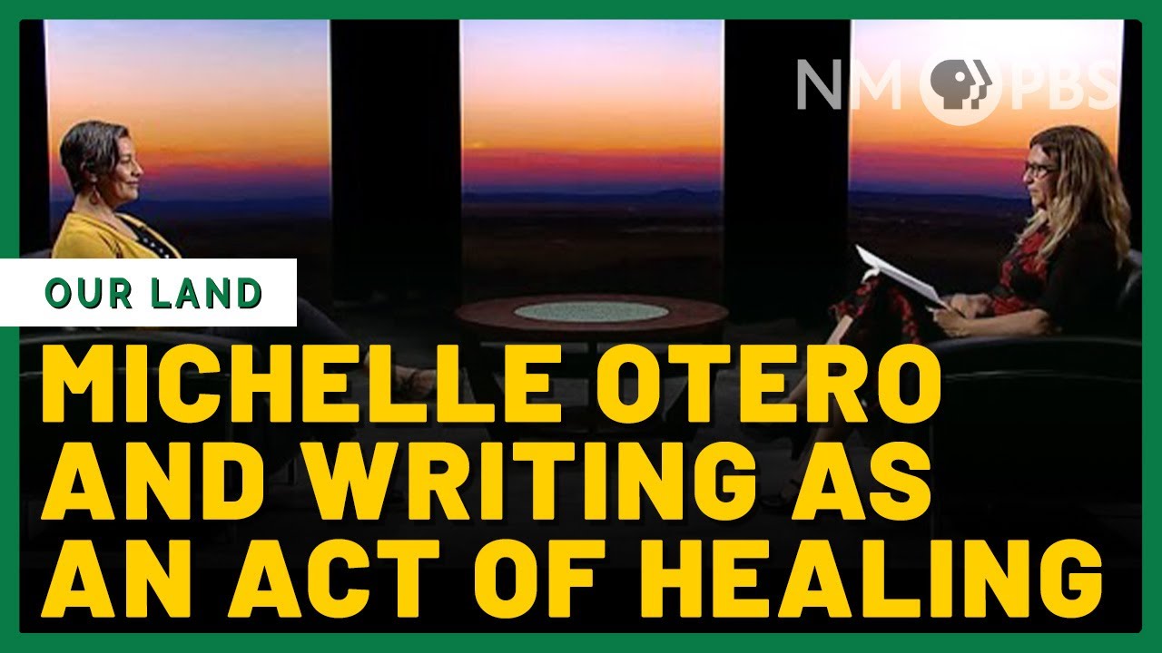 Michelle Otero and Writing as an Act of Healing - YouTube