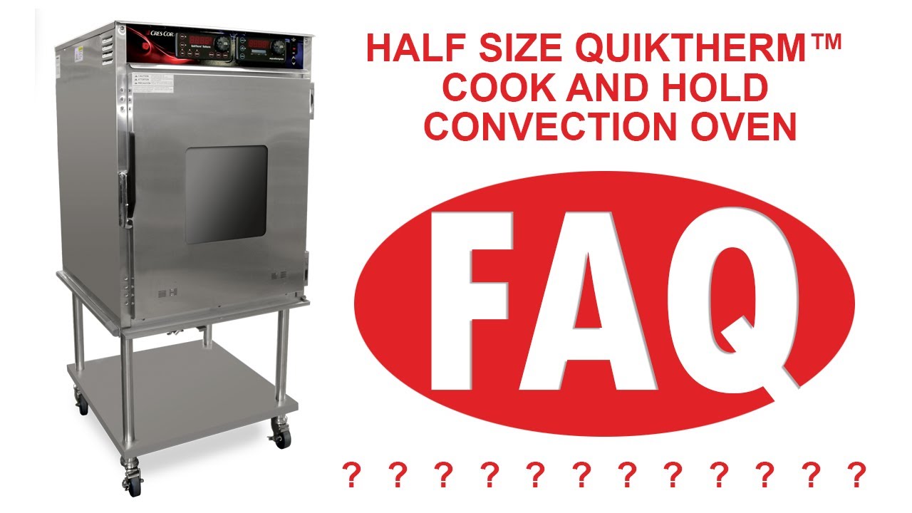 ANSWERS on the HALF SIZE QuikTherm™ Cook and Hold Convection Oven - YouTube