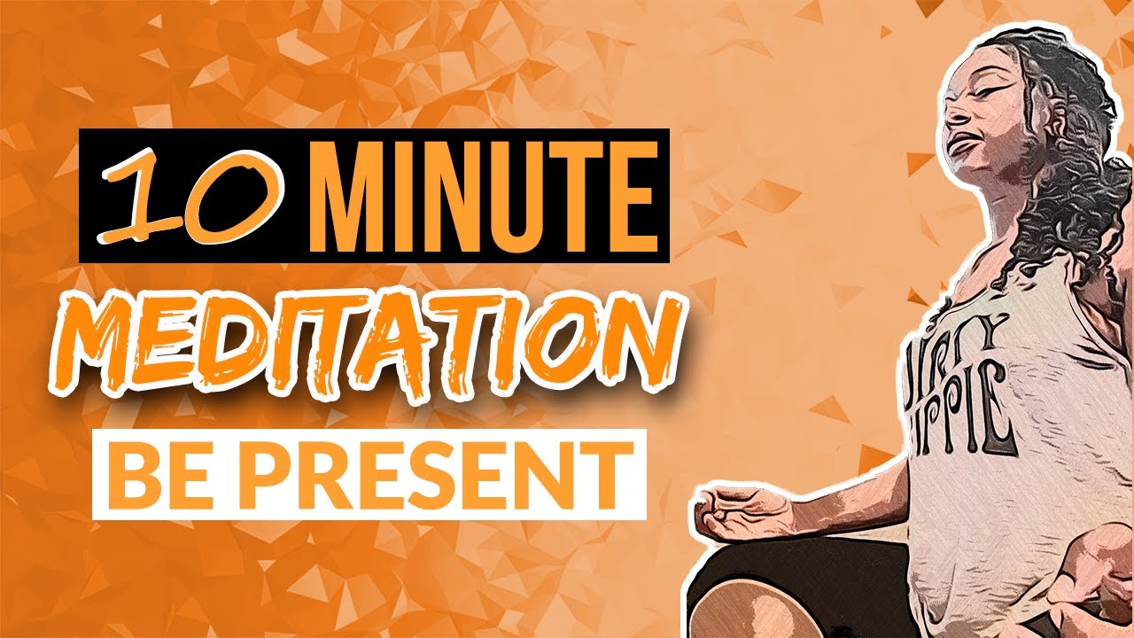 10 Minute Mindful Meditation to Be Present - YouTube