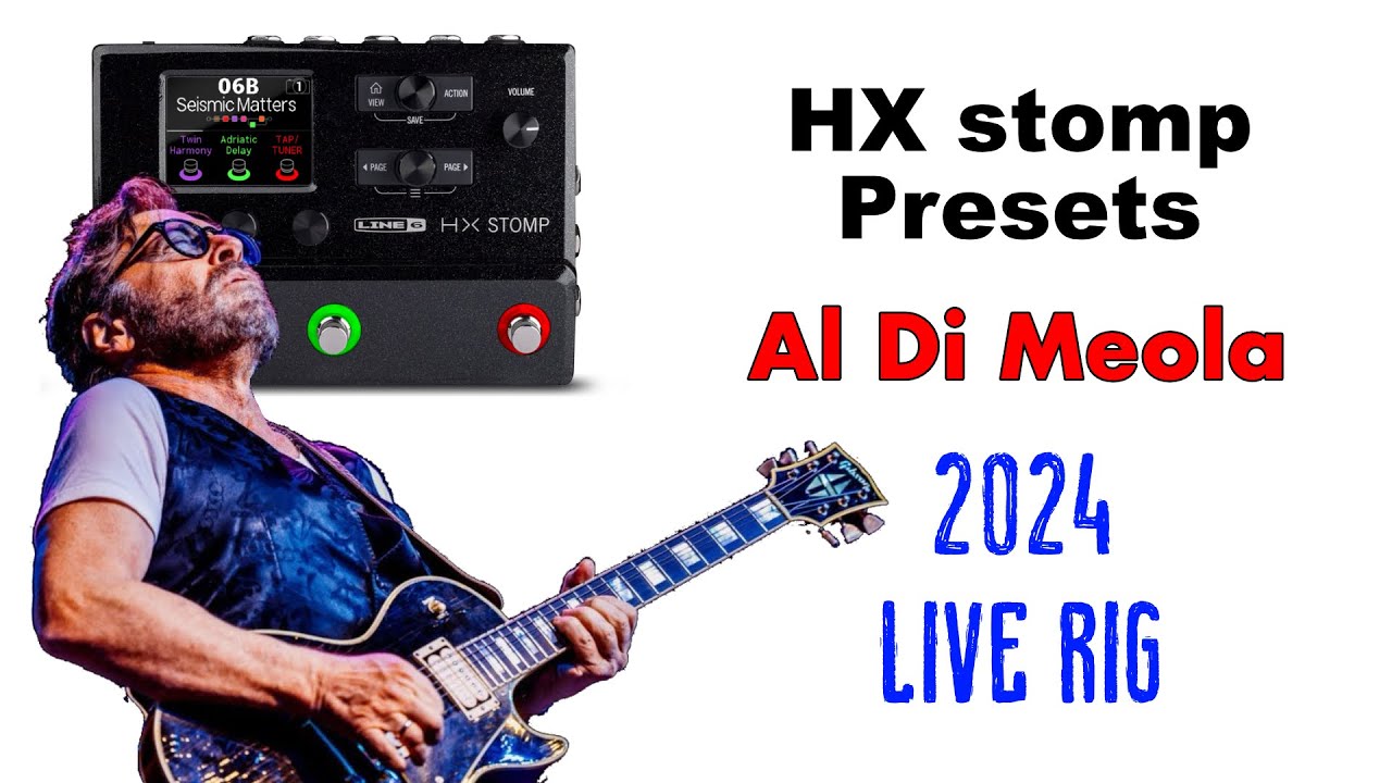 Al Di Meola - 2024 Live Sound - HX stomp preset - YouTube