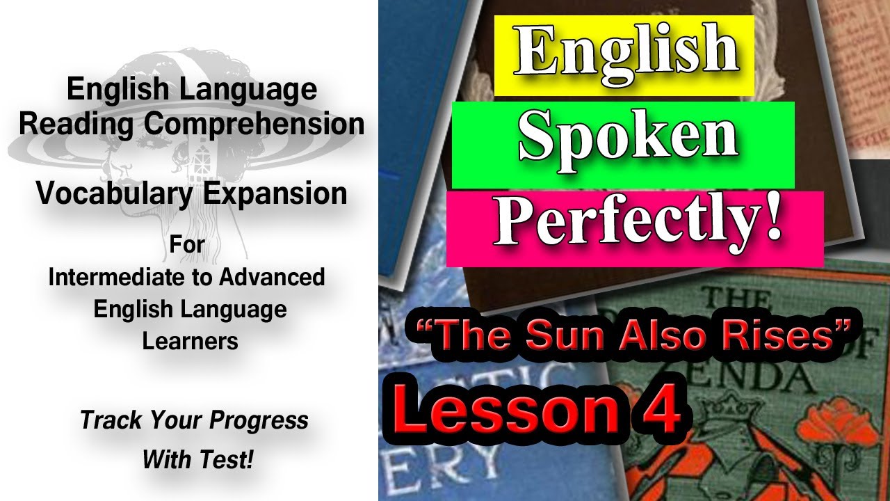 The Sun Also Rises - Lesson 4 - Improve your English READING, LISTENING ...