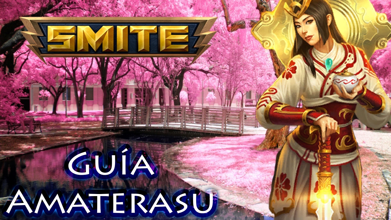 Guía Amaterasu // Smite Temporada 4 // Build, Habilidades, Consejo y ...