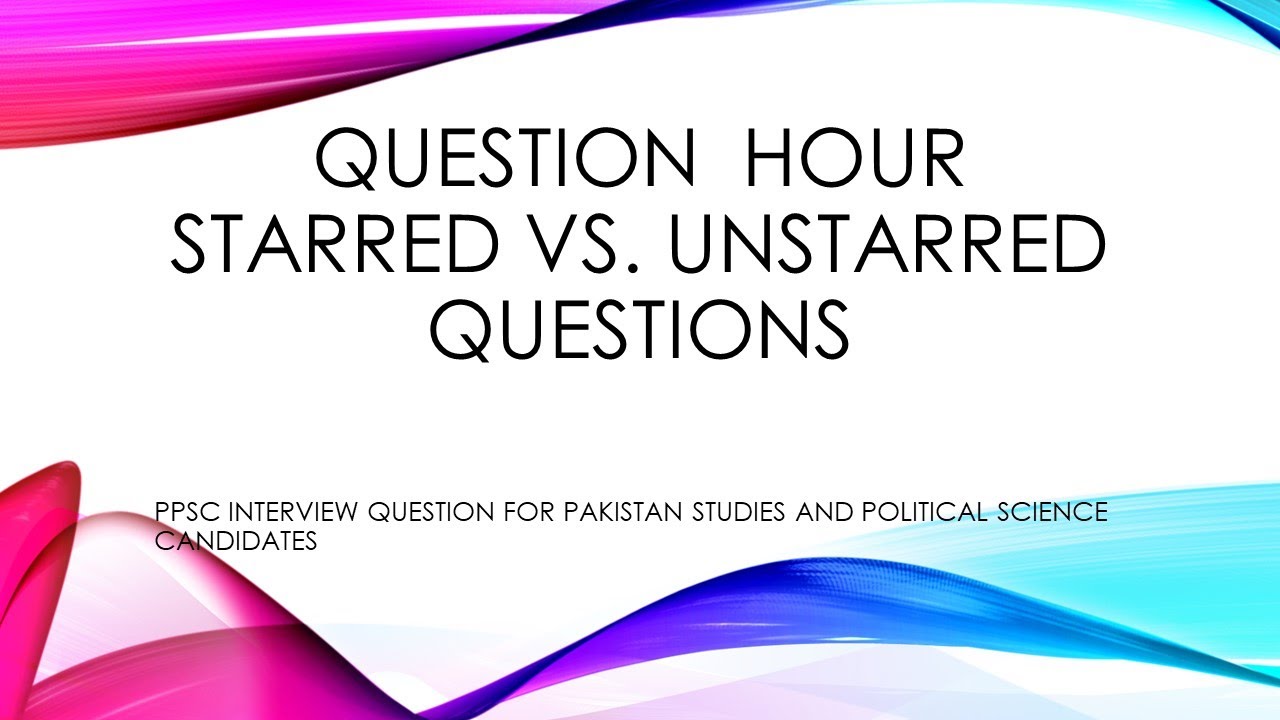 Zero hour in Parliament | What is Question Hour | Starred and Unstarred ...