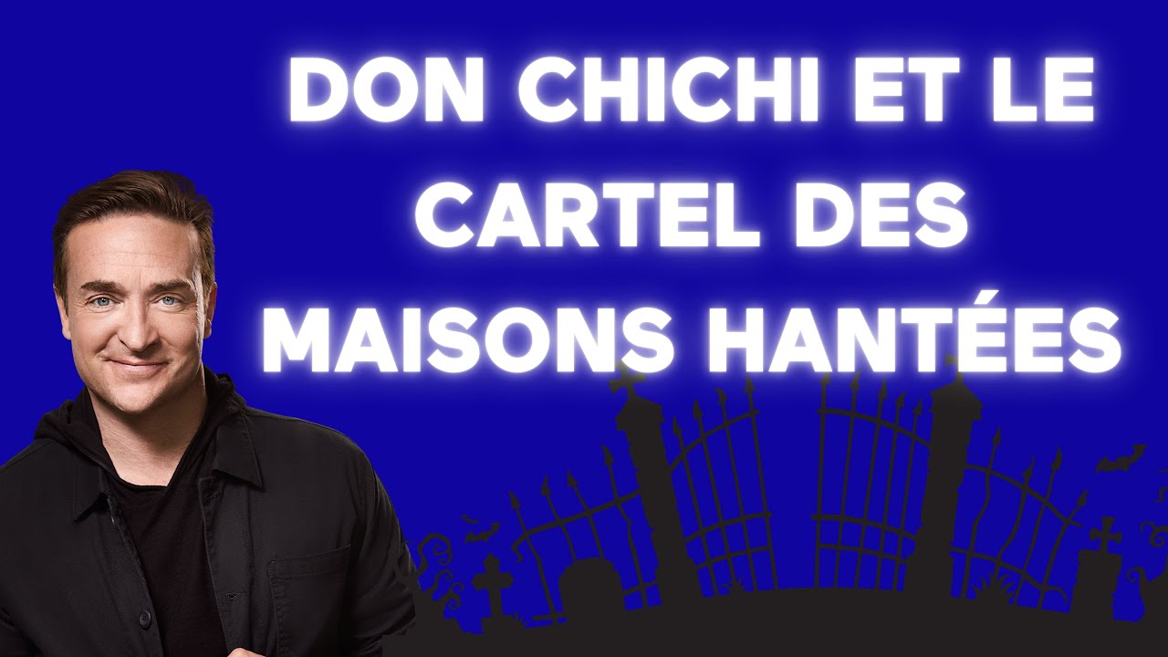 [ÉNERGIE] 🚨 Don Chichi et le Cartel des maisons hantées! 🚨 – Coup de ...