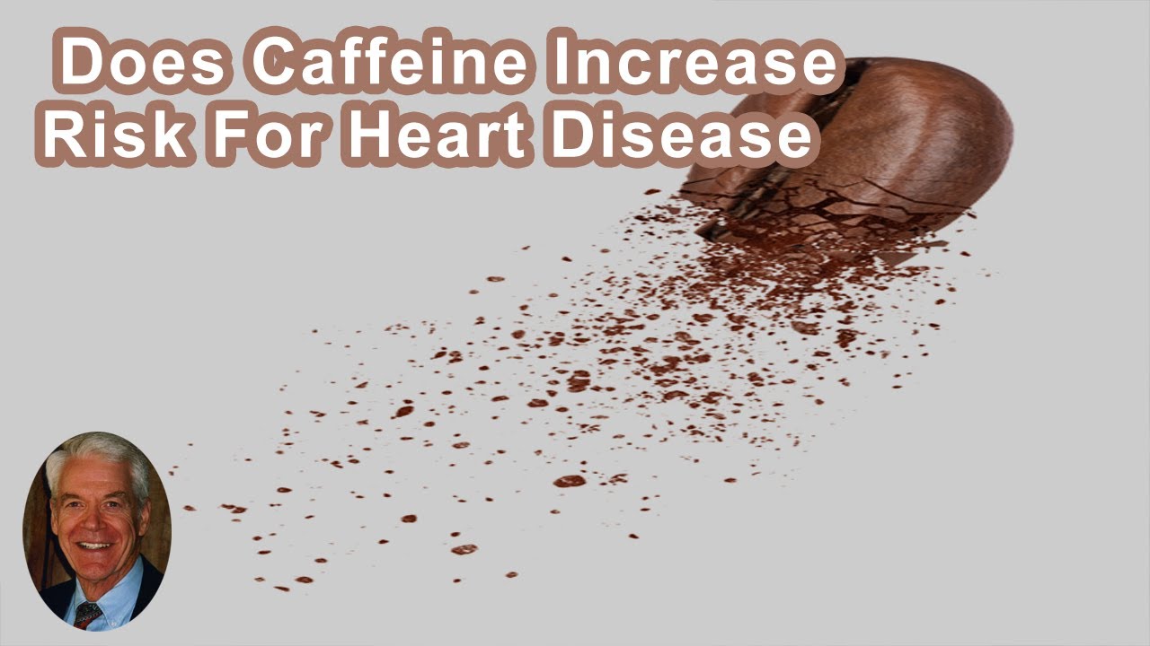 Does Coffee With Caffeine Increase Risk For Heart Disease? - YouTube