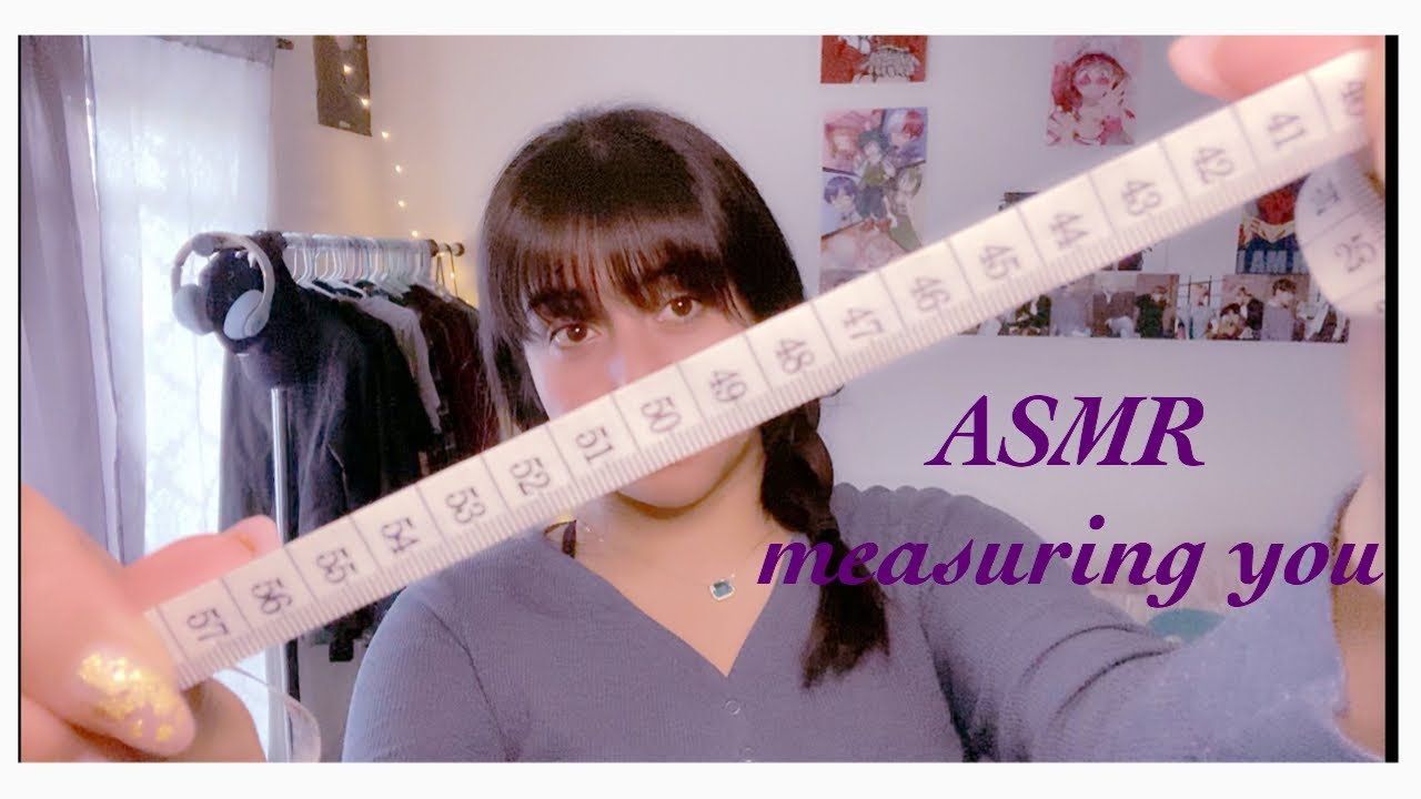 ASMR measuring you!! - YouTube
