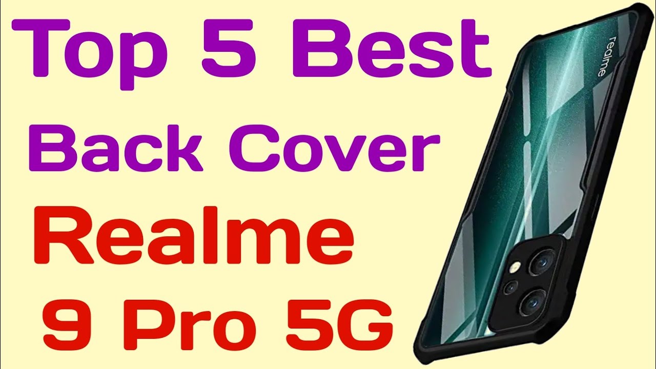 Realme 9 Pro 5G Back Cover | Best Back Cover For Realme 9 Pro 5G - YouTube