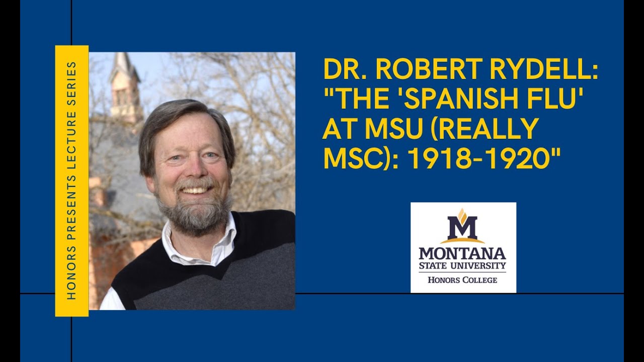 Dr. Robert Rydell: The 'Spanish Flu' at MSU (really MSC): 1918-1920 ...