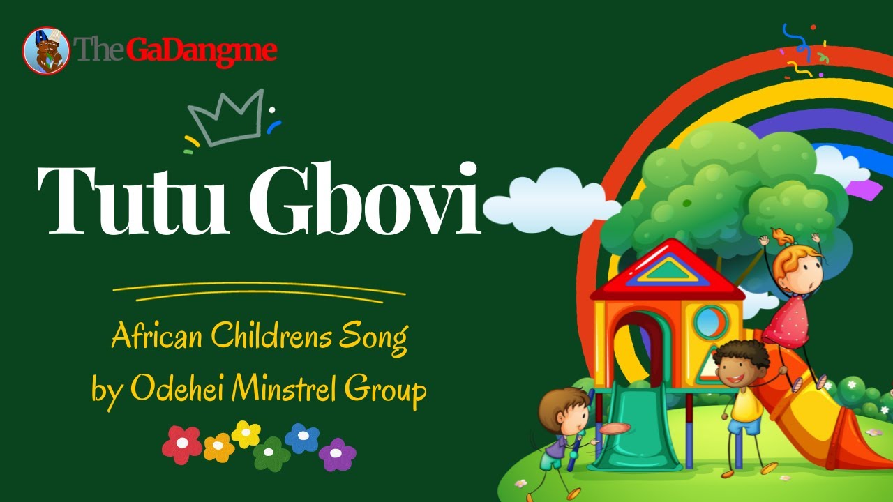 Famous Ewe Childrens song - Tutu Gbovi - YouTube
