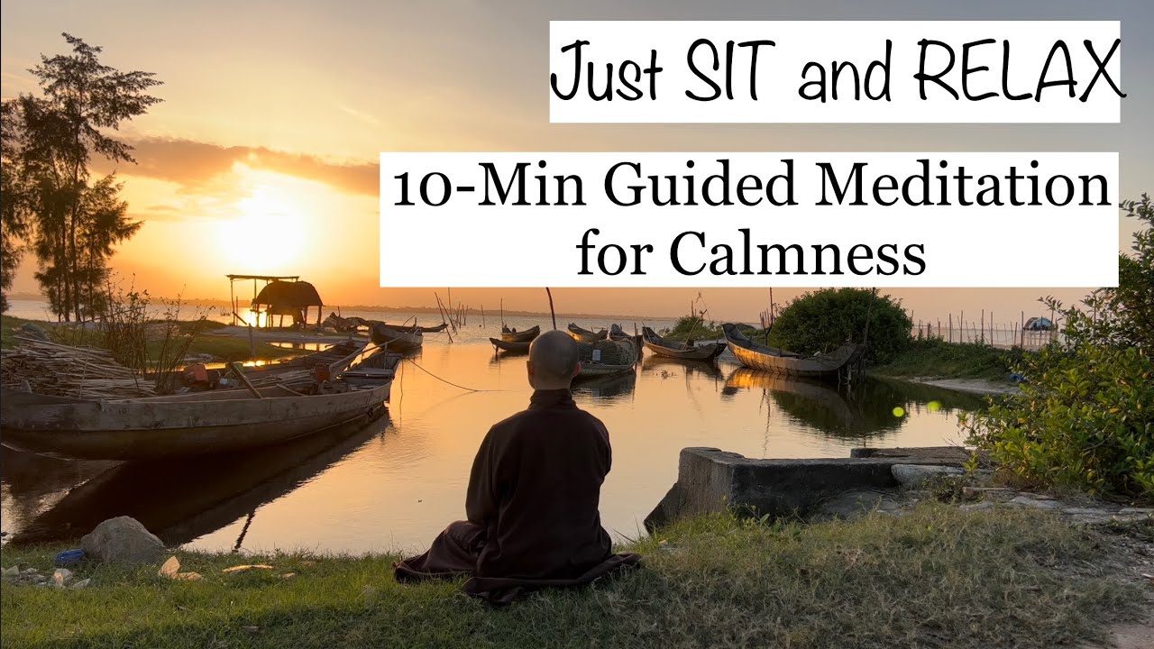Just SIT and RELAX | 10-Minute Guided Meditation for CALMNESS - YouTube