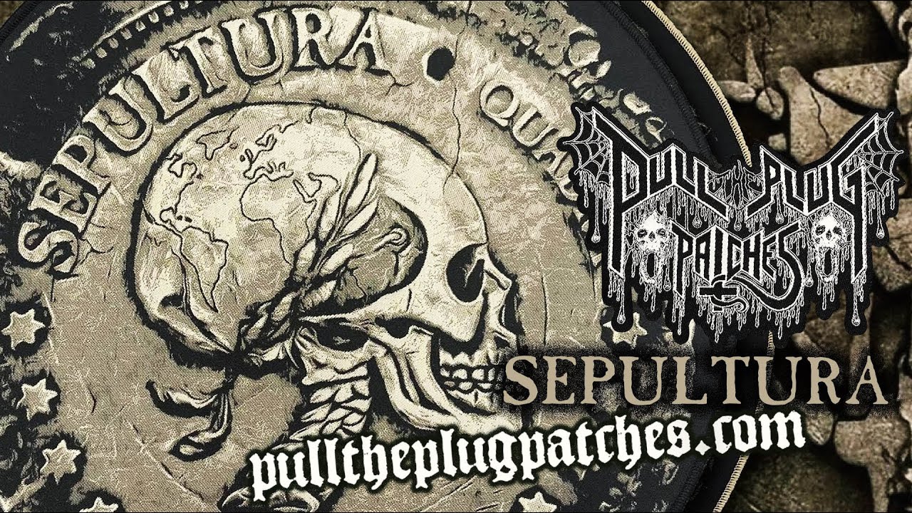 PULL THE PLUG PATCHES - SEPULTURA Backpatch - YouTube