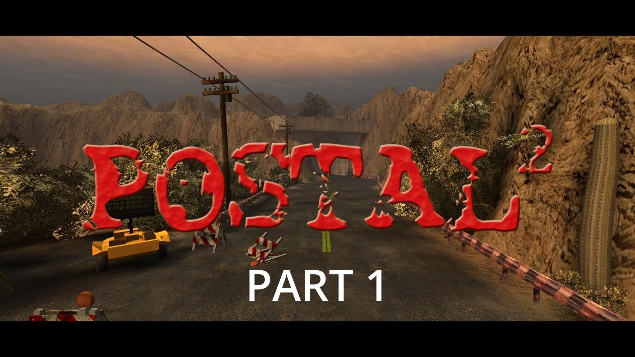 POSTAL 2 PART 1 (no commentary) - YouTube