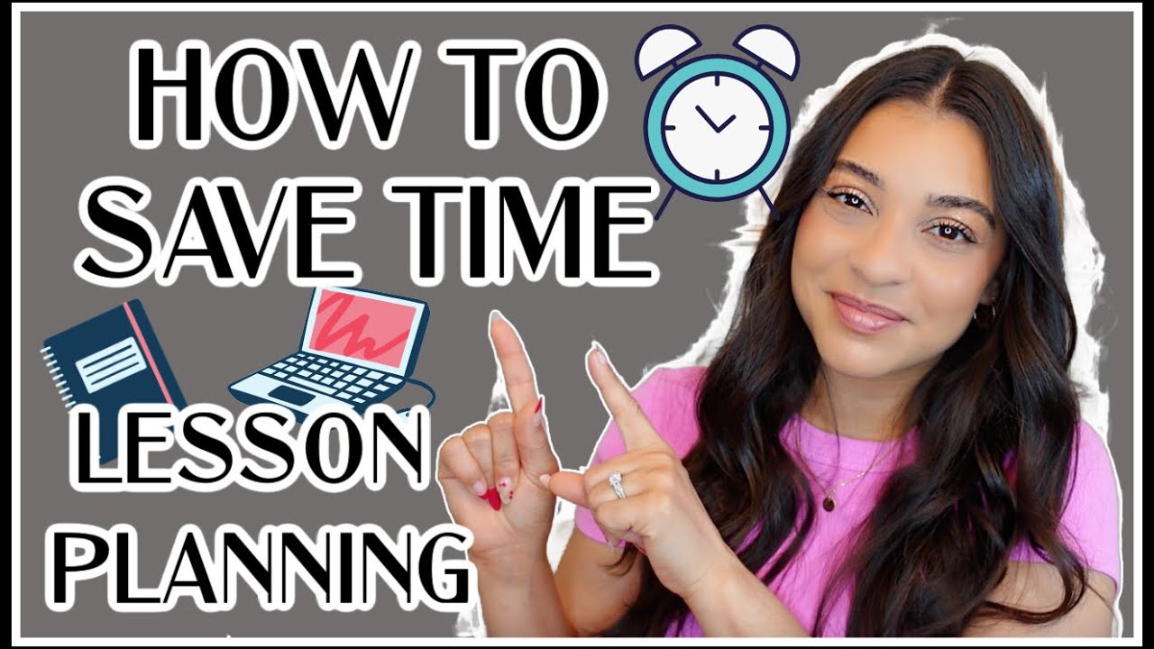 Save Time Lesson Planning: Top Strategies - YouTube