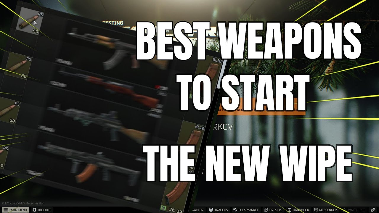 Best Weapons For The New Wipe In Escape From Tarkov - YouTube