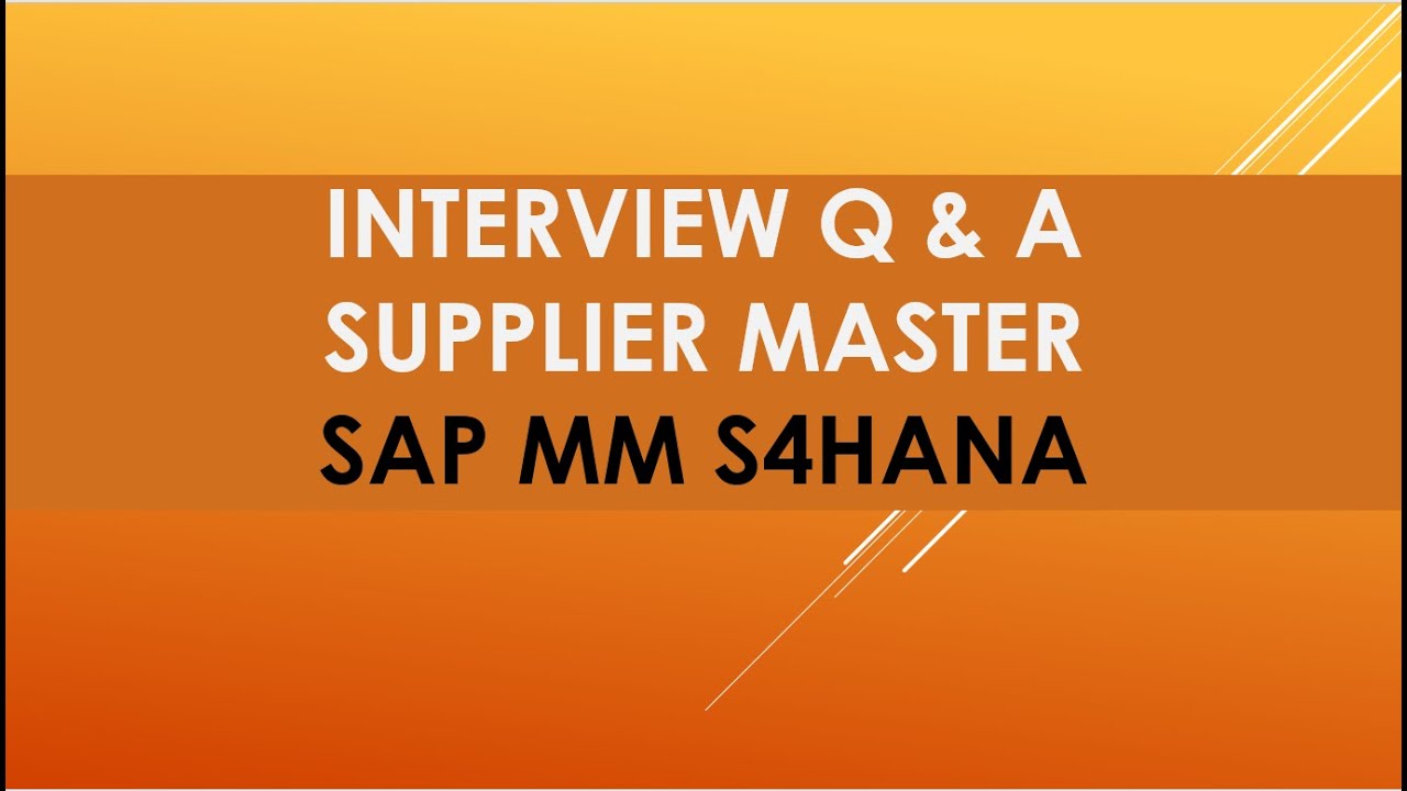interview question and answers on supplier master sap mm | bp role ...
