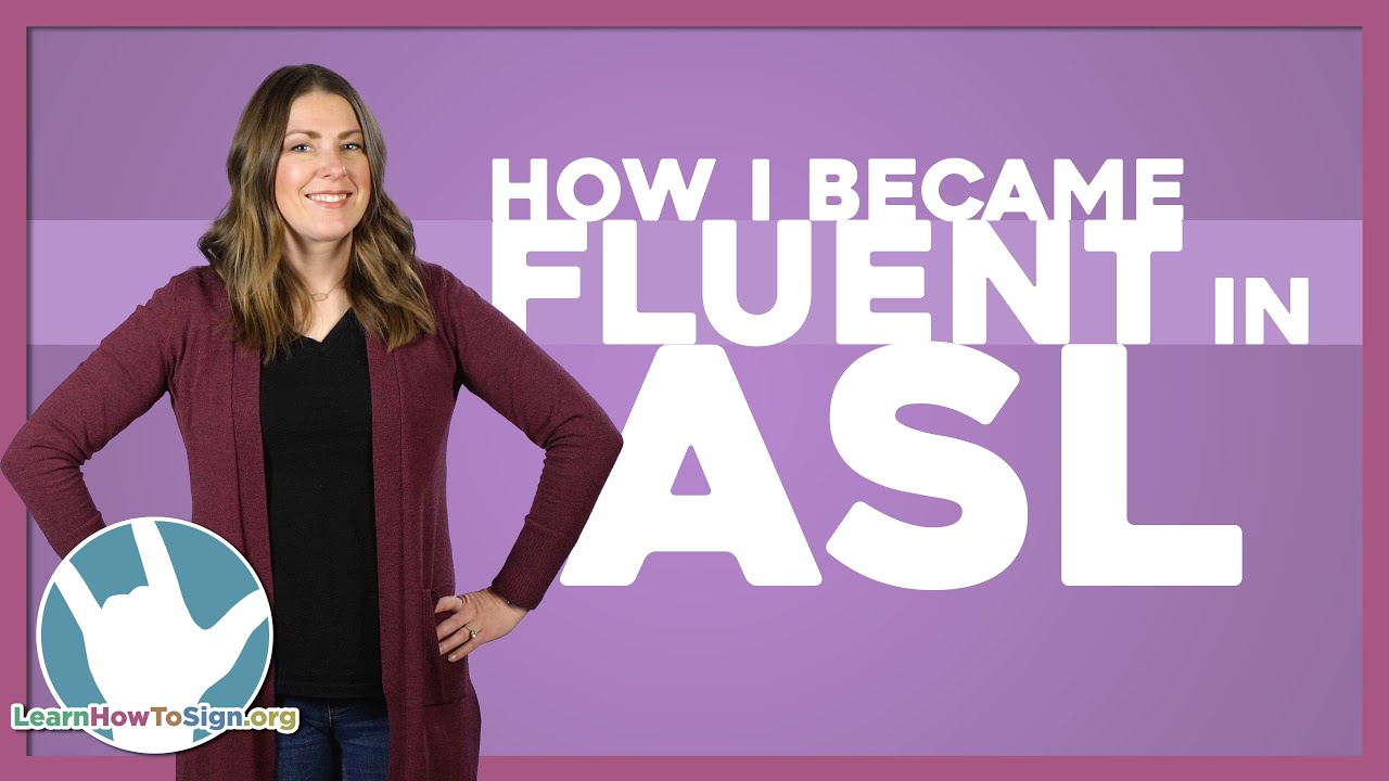 How I Became Fluent In ASL YouTube How I Became Fluent In ASL YouTube