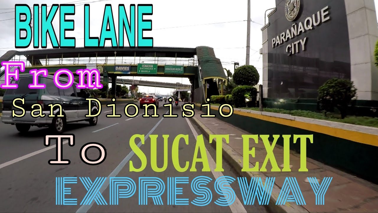 BIKE LANE San Dionisio to Sucat Exit Expressway - YouTube