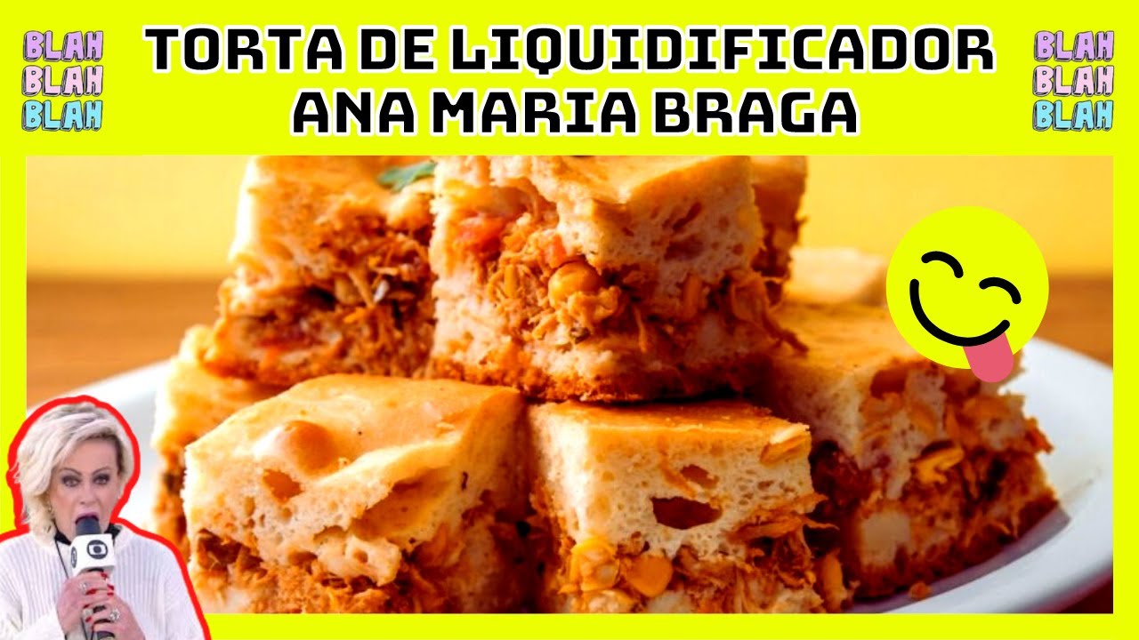 💛 TORTA DE LIQUIDIFICADOR DA ANA MARIA BRAGA - RECEITAS DA ANA MARIA ...