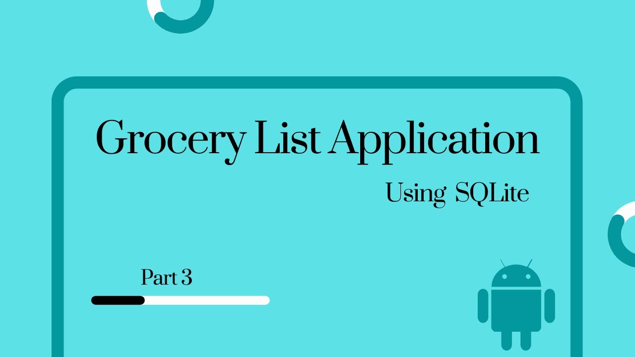 Android Studio | Grocery List application using SQLite Database - Part ...