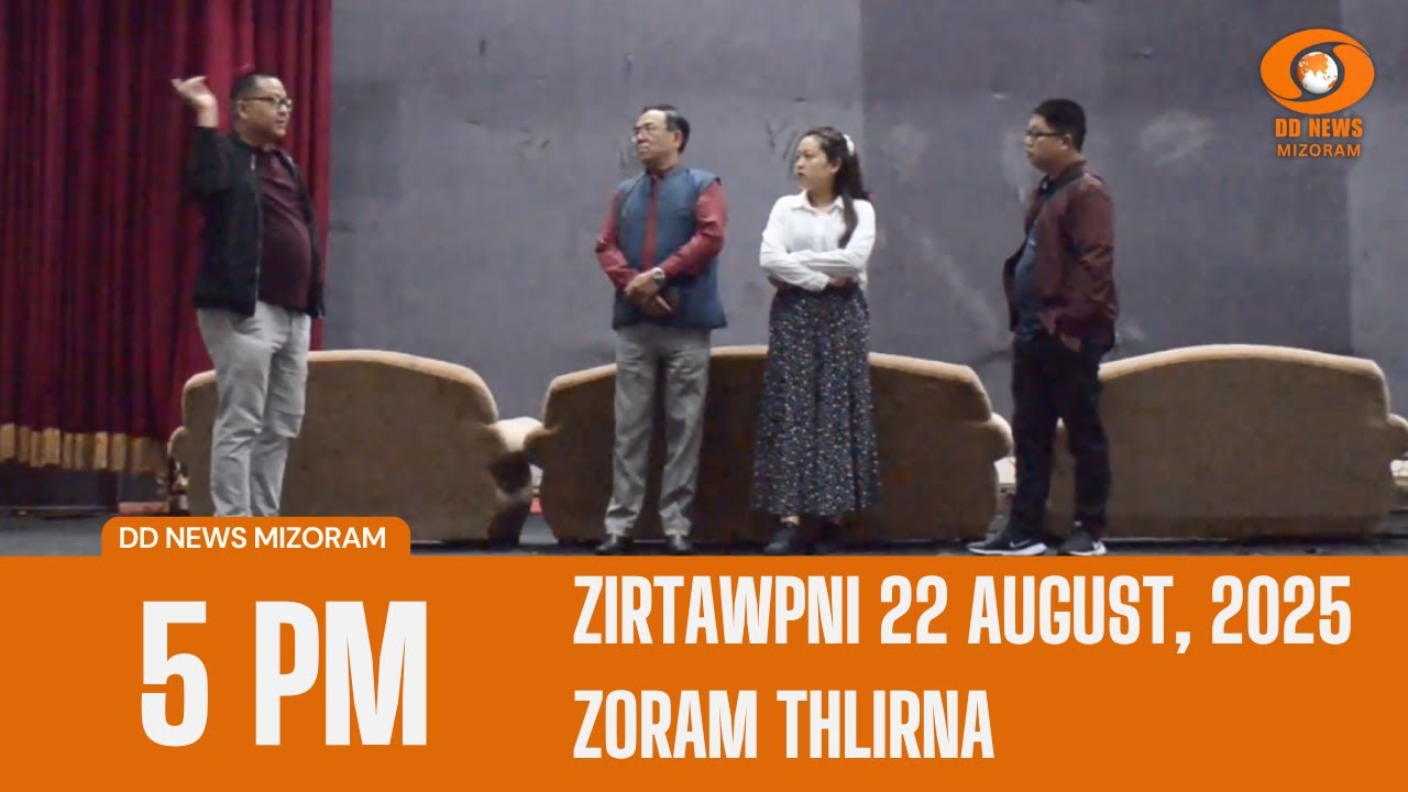 DD News Mizoram Zoram Thlirna | 22 August 2025 | 5:00 PM - YouTube